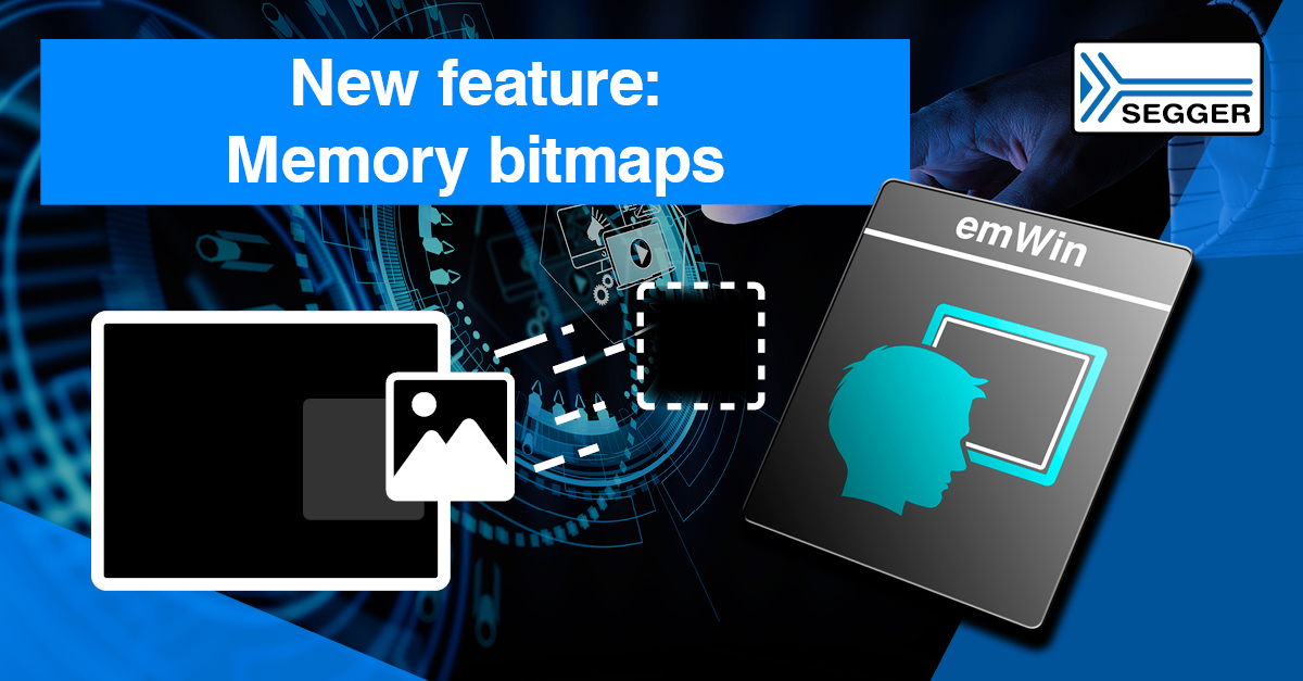 SEGGER introduces memory bitmaps for efficient image rendering