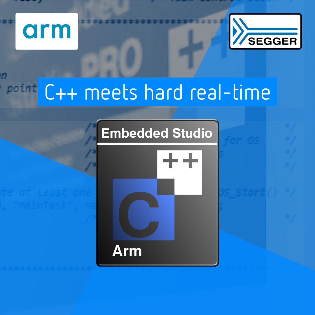 SEGGER Embedded Studio for ARM now with hard real-time C++ support