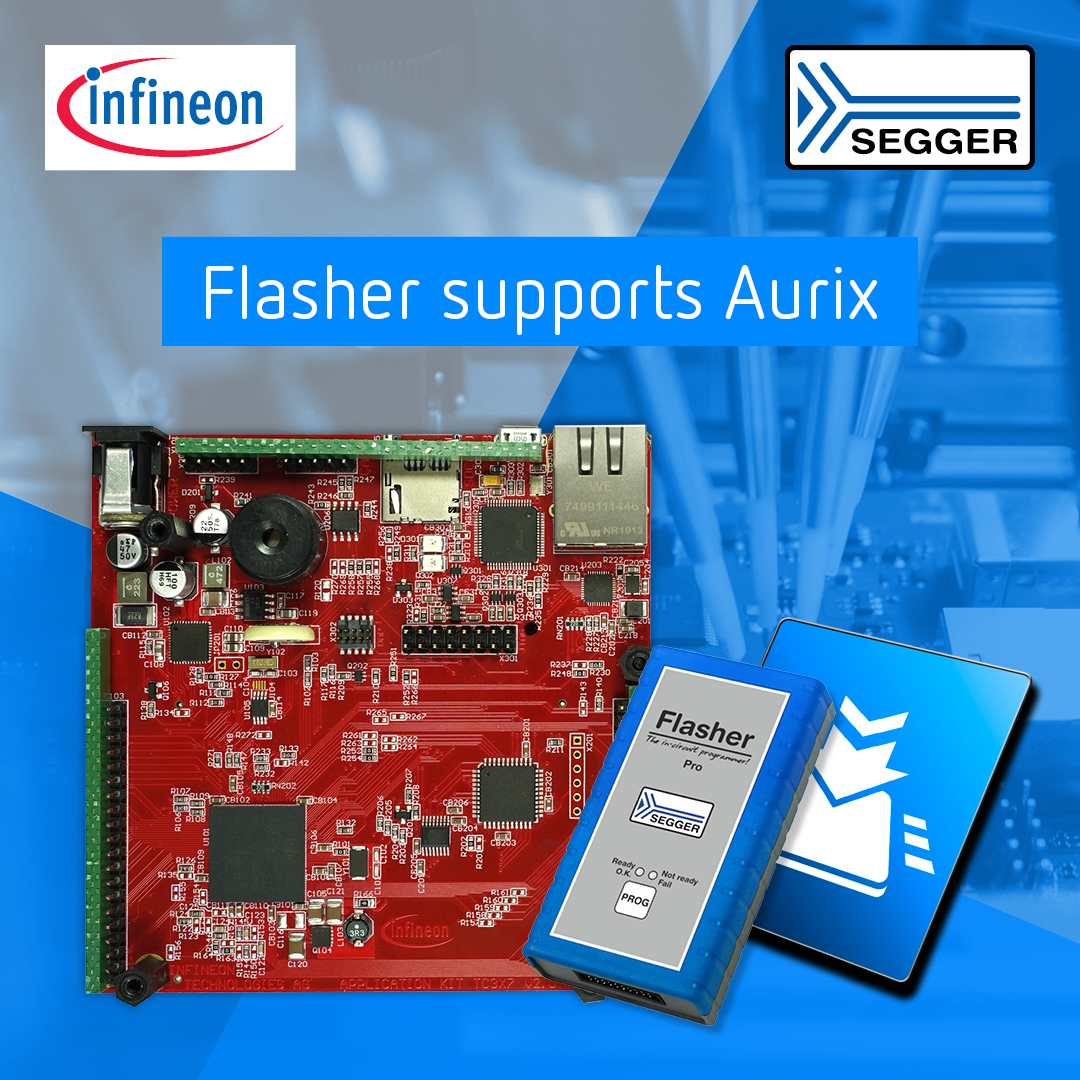 SEGGER宣布其Flasher烧录器已支持英飞凌 TriCore™ AURIX SEGGER宣布其Flasher烧录器已支持英飞凌 TriCore™ AURIX