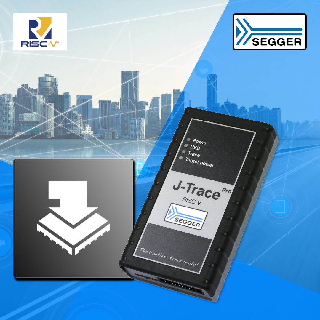 SEGGER推出支持RISC-V架构的流追踪调试器J-Trace PRO SEGGER推出支持RISC-V架构的流追踪调试器J-Trace PRO