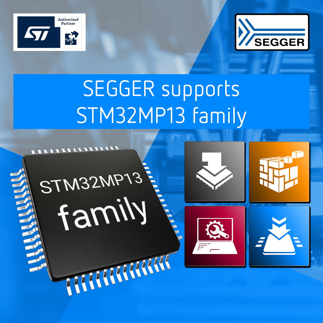 SEGGER生态系统全面支持STM32MP13 MPU系列