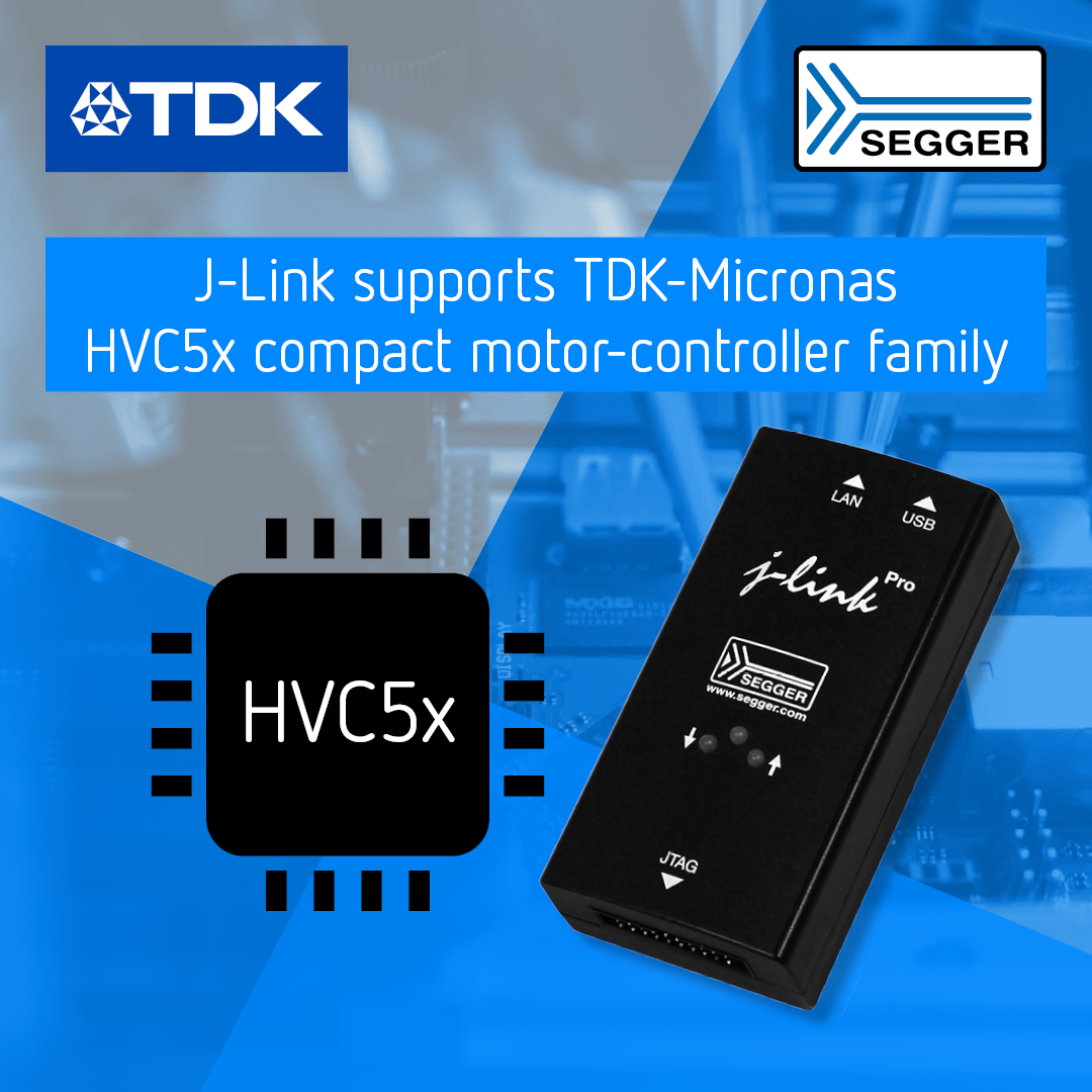 SEGGER宣布J-Link支持TDK-Micronas HVC 5x SOC系列